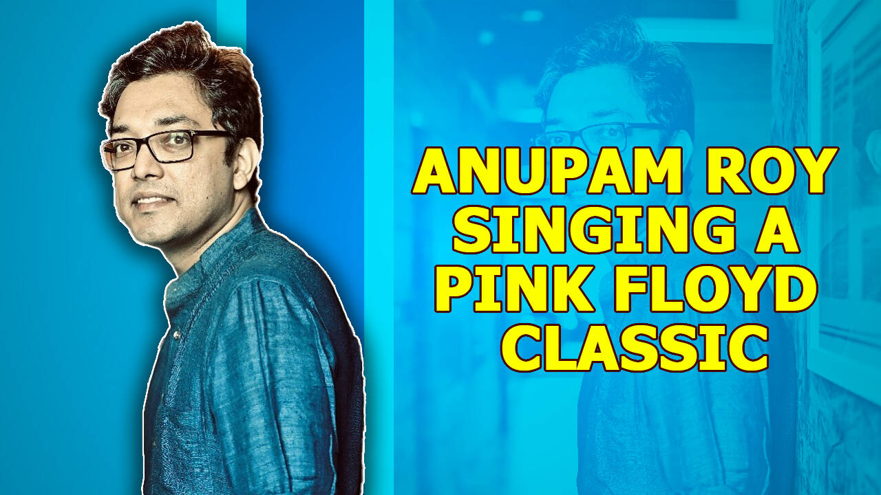 Anupam Roy singing a Pink Floyd classic