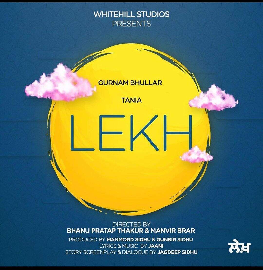 Gurnam Bhullar and Tania team up for ‘Lekh’ | Punjabi Movie News ...