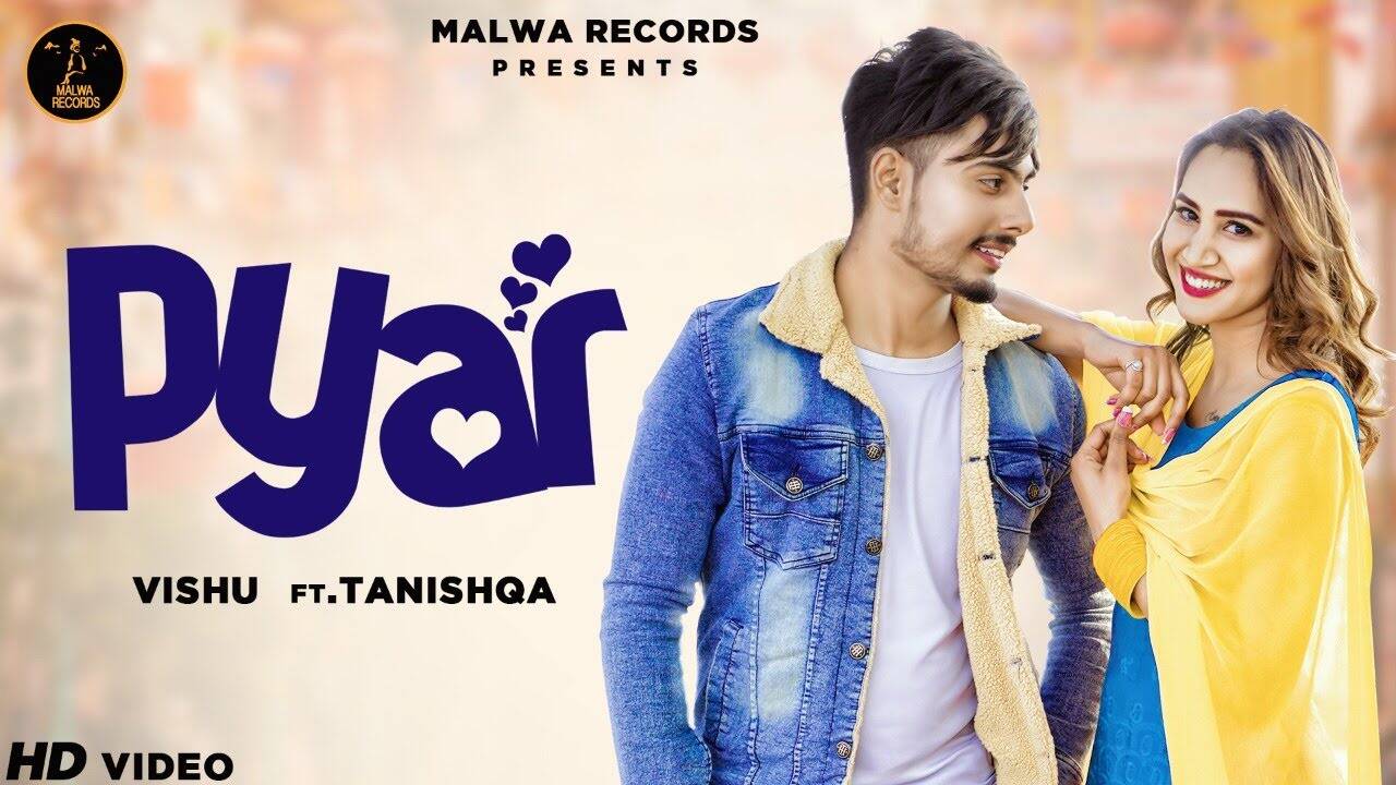 Watch New Punjabi Trending Song Music Video - 'Pyar' Sung By Vishu