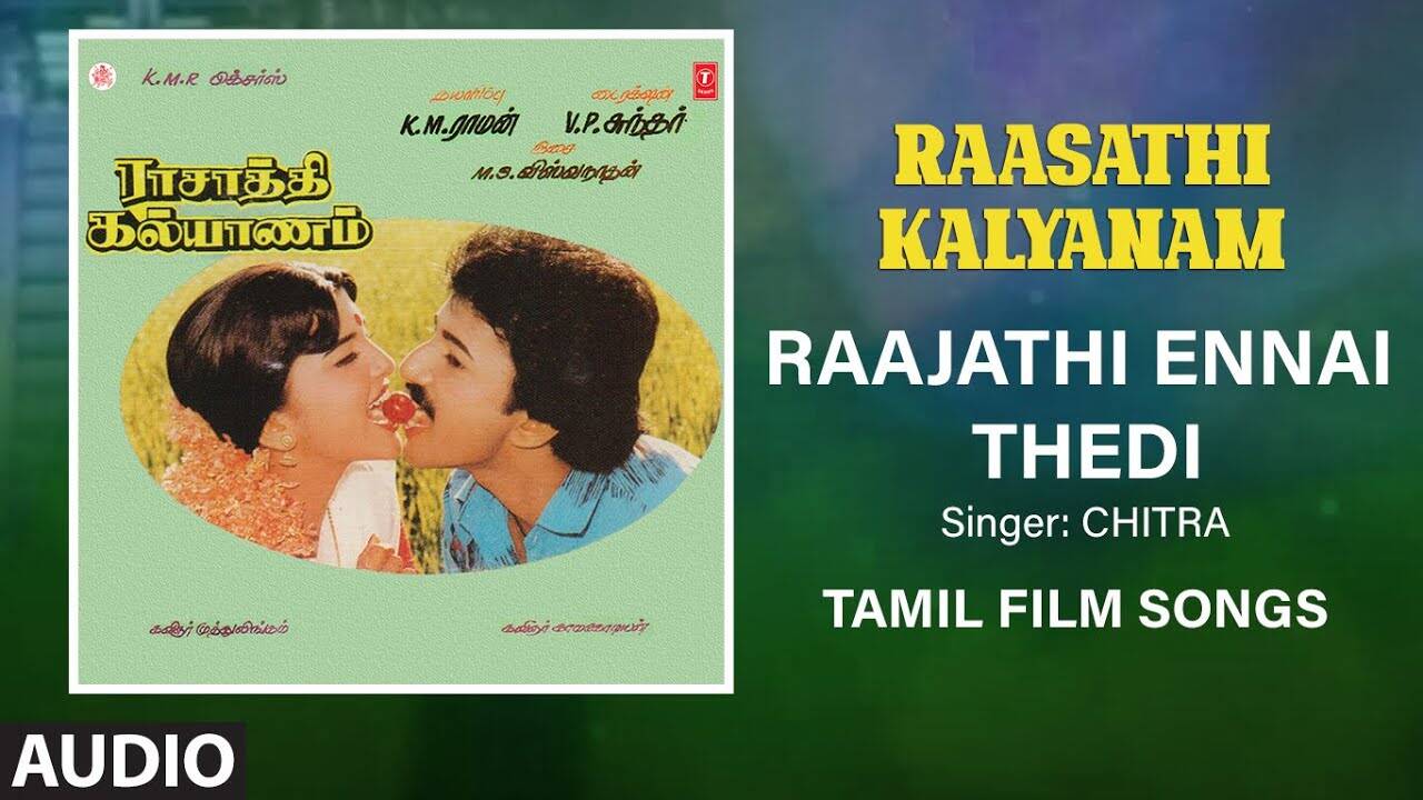 Raasathi Kalyanam | Song - Raajathi Ennai Thedi (Audio)