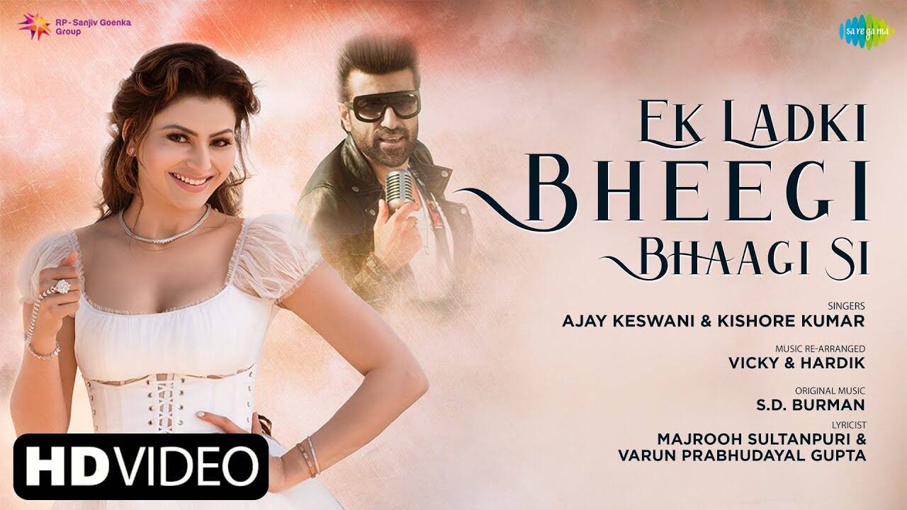 Watch Out Recreation Hindi Song Music Video - 'Ek Ladki Bheegi Bhagi Si' Sung By Ajay Keswani ...