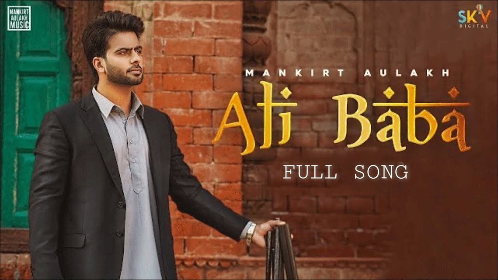 Watch Latest 2021 Punjabi Audio Song 'Ali Baba' Sung By Mankirt Aulakh