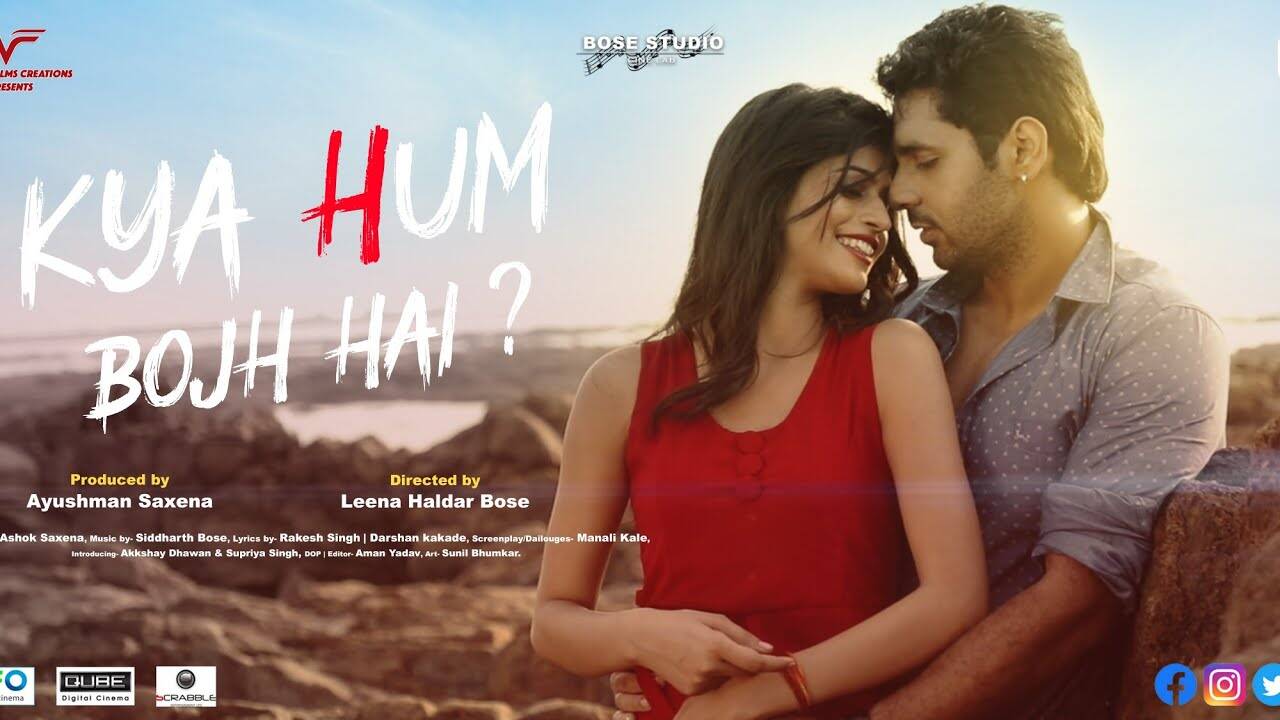 Kya Hum Bojh Hai - Official Trailer