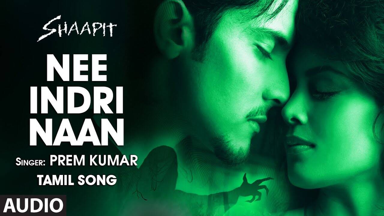 Shaapit | Song - Nee Indri Naan (Audio)