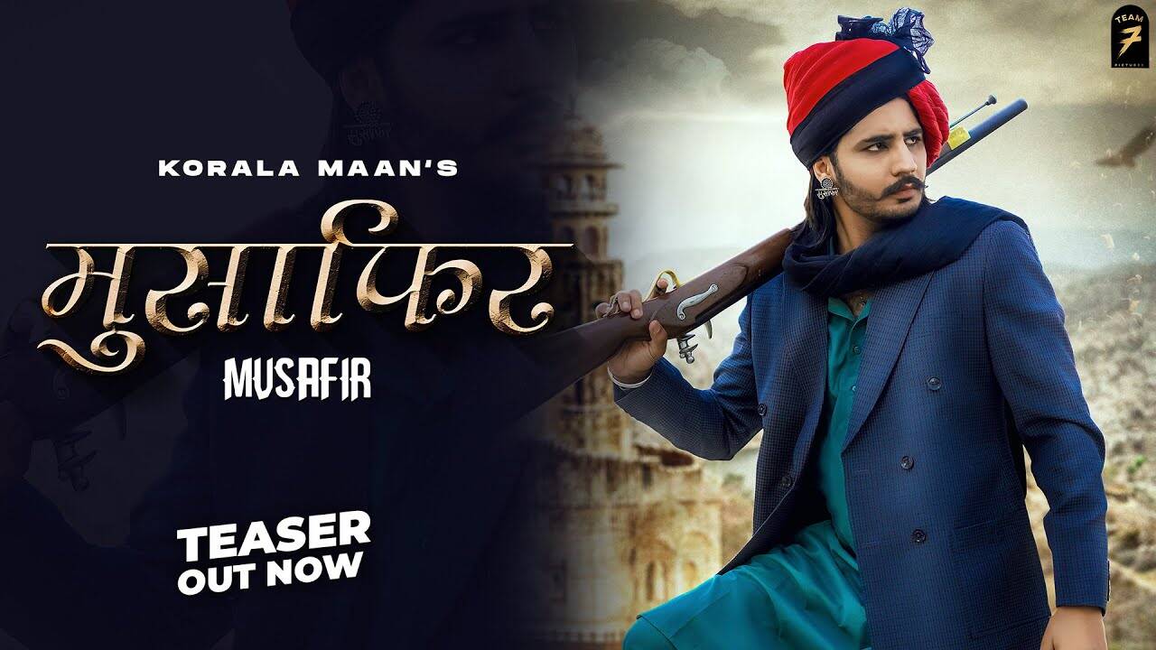 Check Out New Punjabi Trending Song Music Video - 'Musafir' (Teaser ...