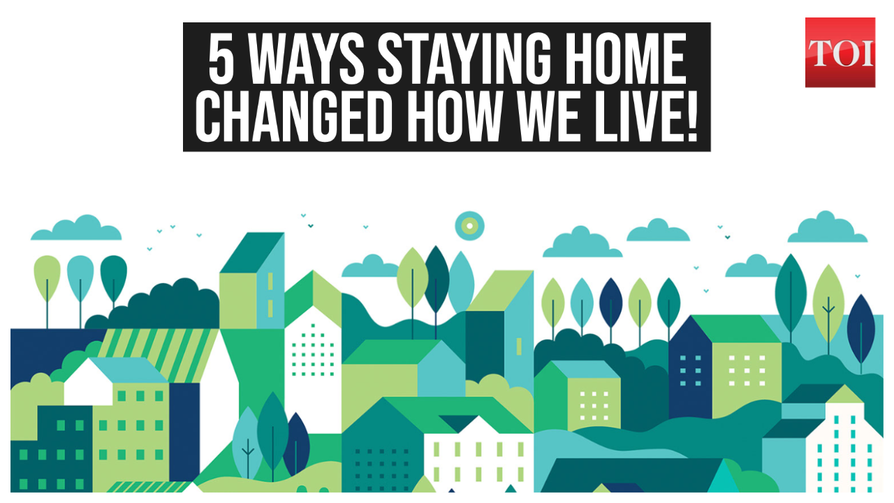 1 year since lockdown: 5 ways staying home changed how we live!