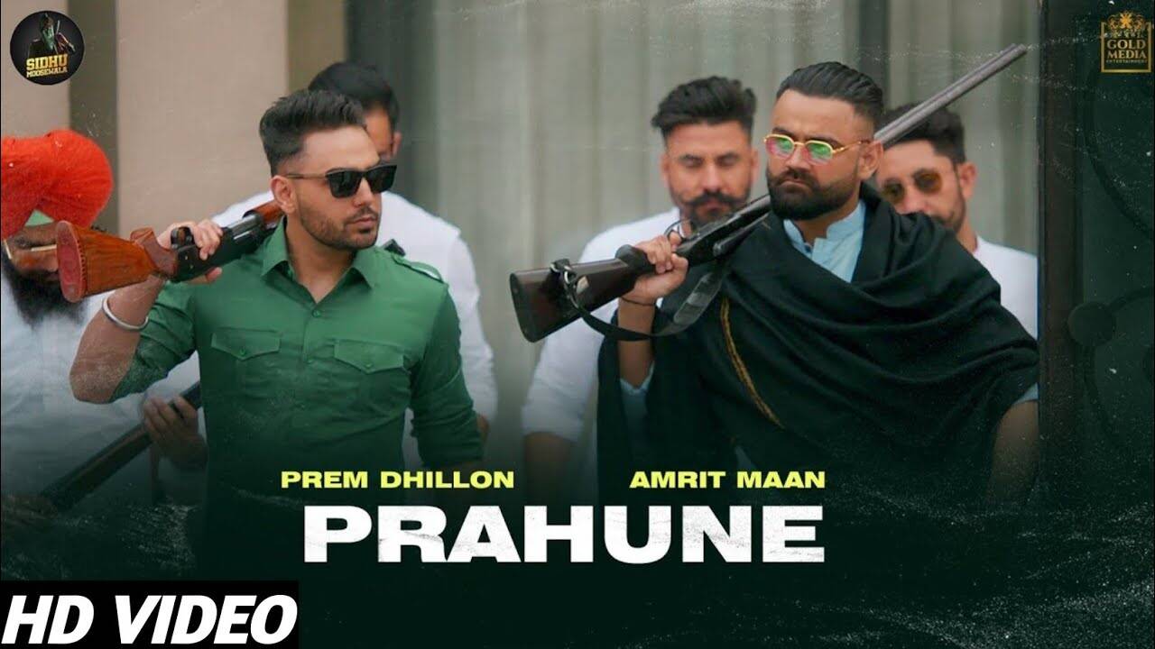 Check Out New Punjabi Trending Song Music Video - 'Prahune' Sung By ...