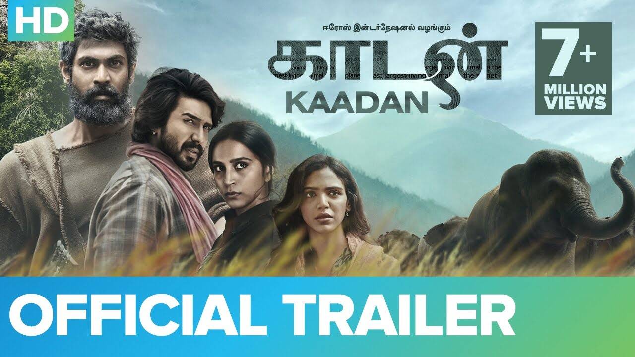Kaadan - Official Trailer