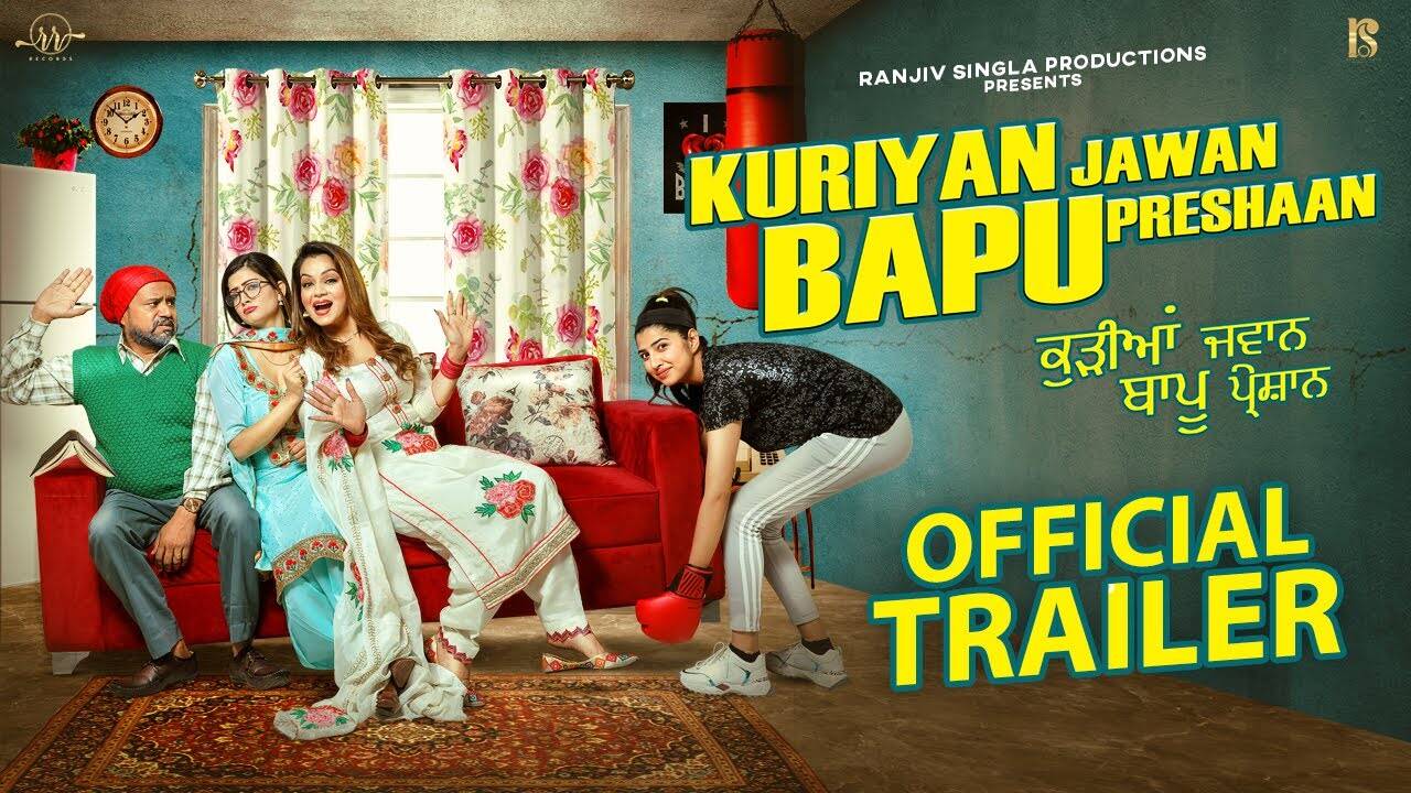 Kuriyan Jawan Bapu Preshaan - Official Trailer
