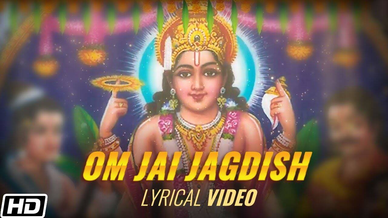 Watch Latest Hindi Devotional Video Song 'Om Jai Jagdish' Sung By ...