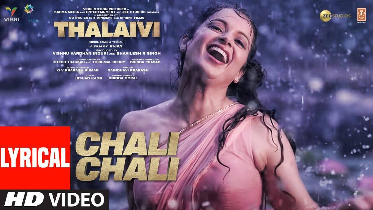Thalaivi | Song - Chali Chali (Lyrical)
