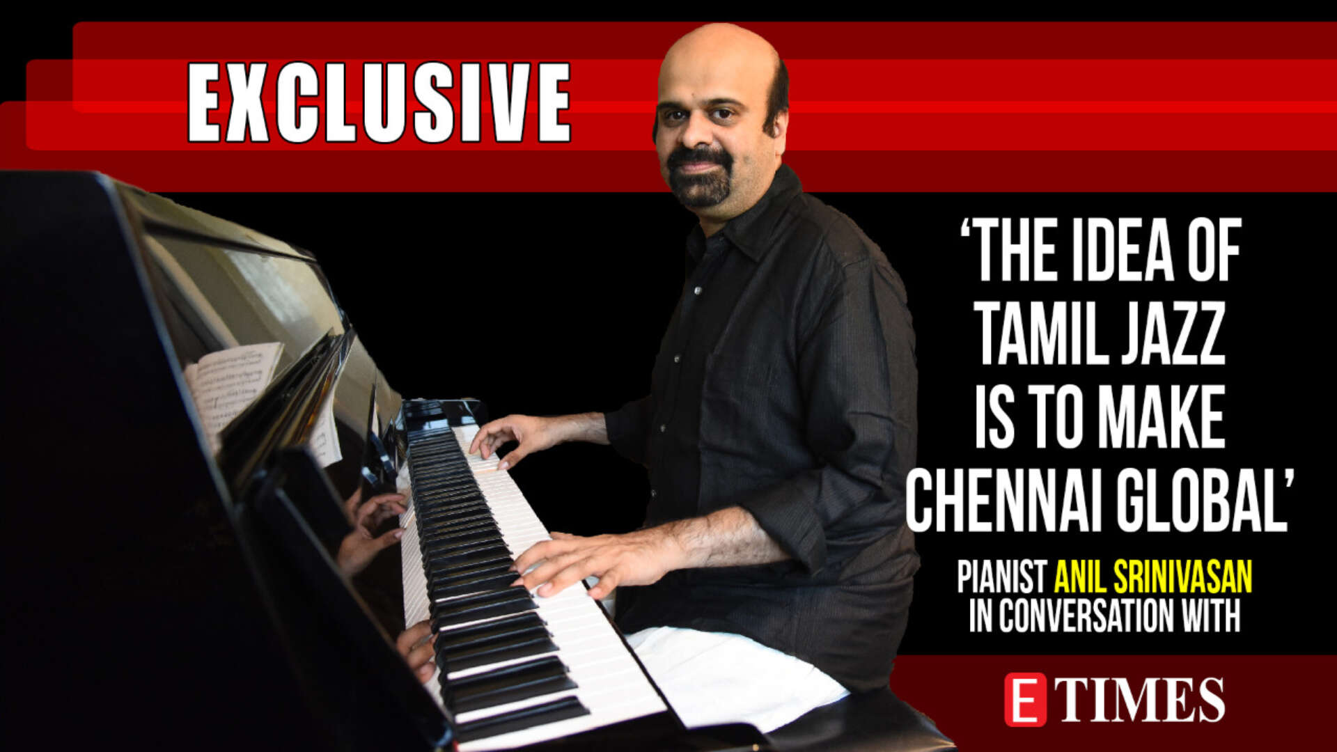 Pianist Anil Srinivasan introduces Tamil Jazz