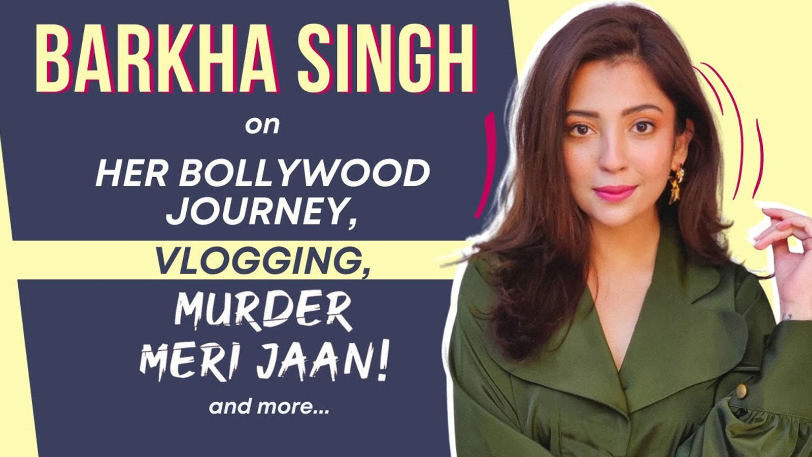 Exclusive interview! Barkha Singh on 'Murder Meri Jaan', becoming a ...