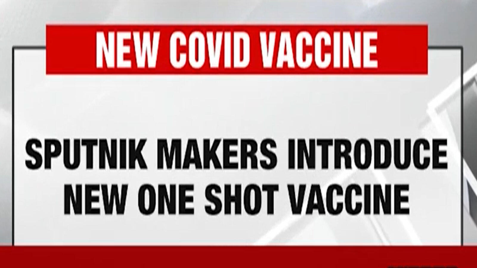 Sputnik Light: Sputnik V makers introduce new one shot covid vaccine