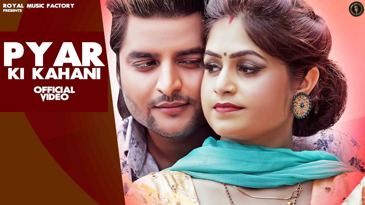 Pyar Ki Kahani | Aashu Malik, Manvi Bhardwaj, UK Haryanvi | New ...