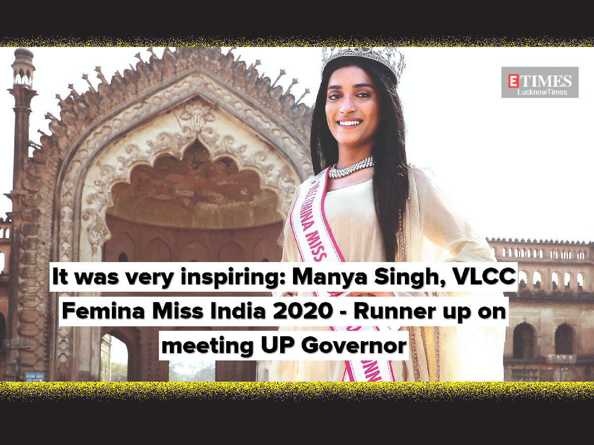 It was very inspiring: Manya Singh, VLCC Femina Miss India 2020 ...