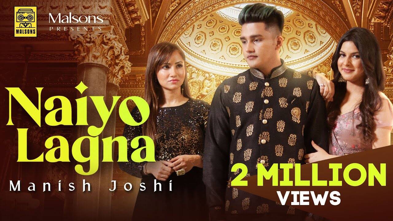 Watch New Hindi Song Music Video - 'Naiyo Lagna' Sung By Manish Joshi and Samika Mital