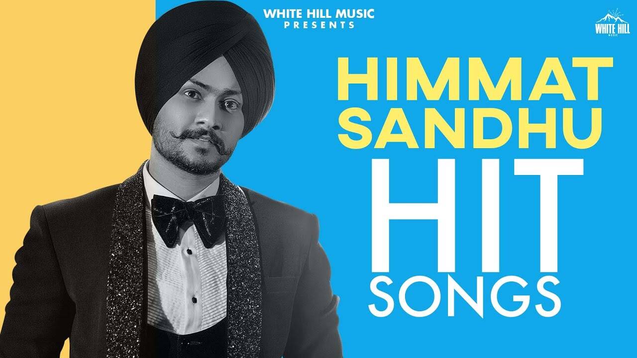 Listen To Popular Punjabi Super Hit Audio Songs Jukebox Of 'Himmat Sandhu'