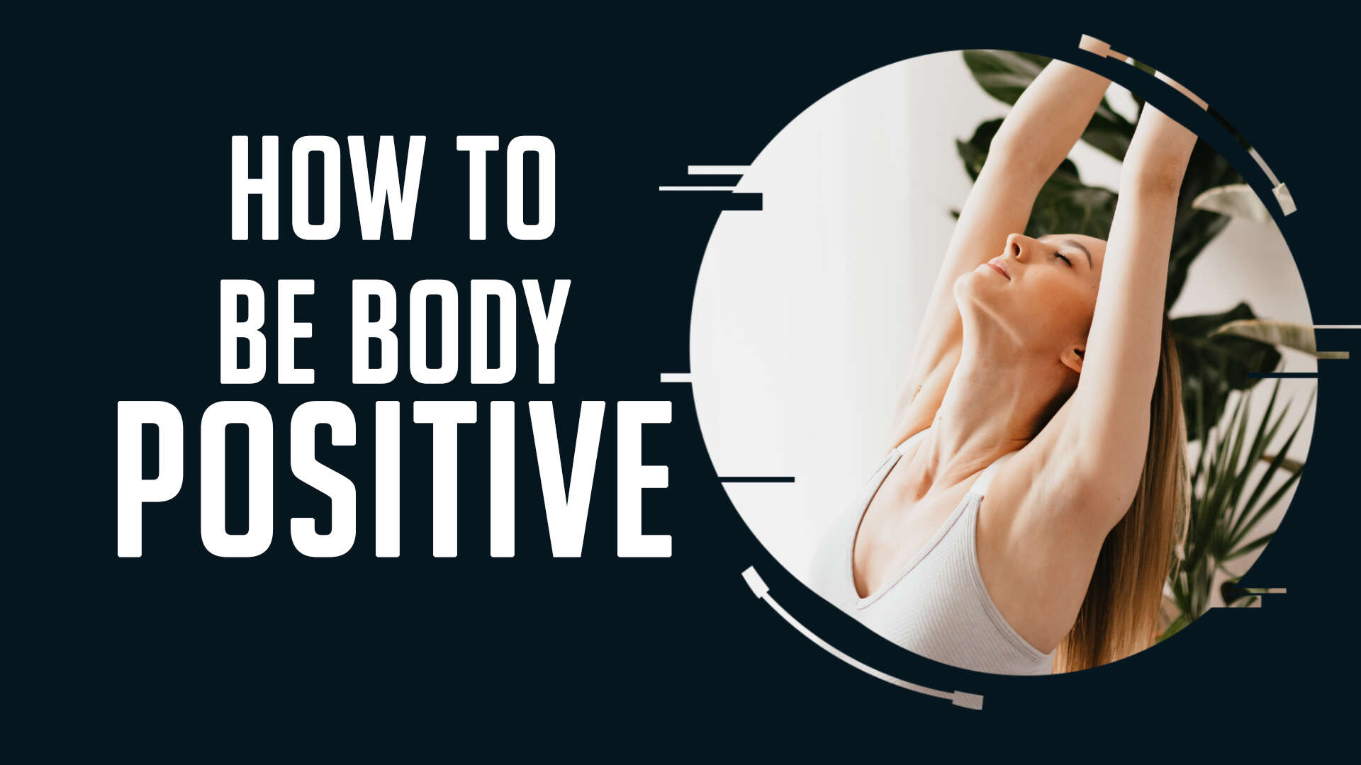 #Lifelineseries: How to be body positive