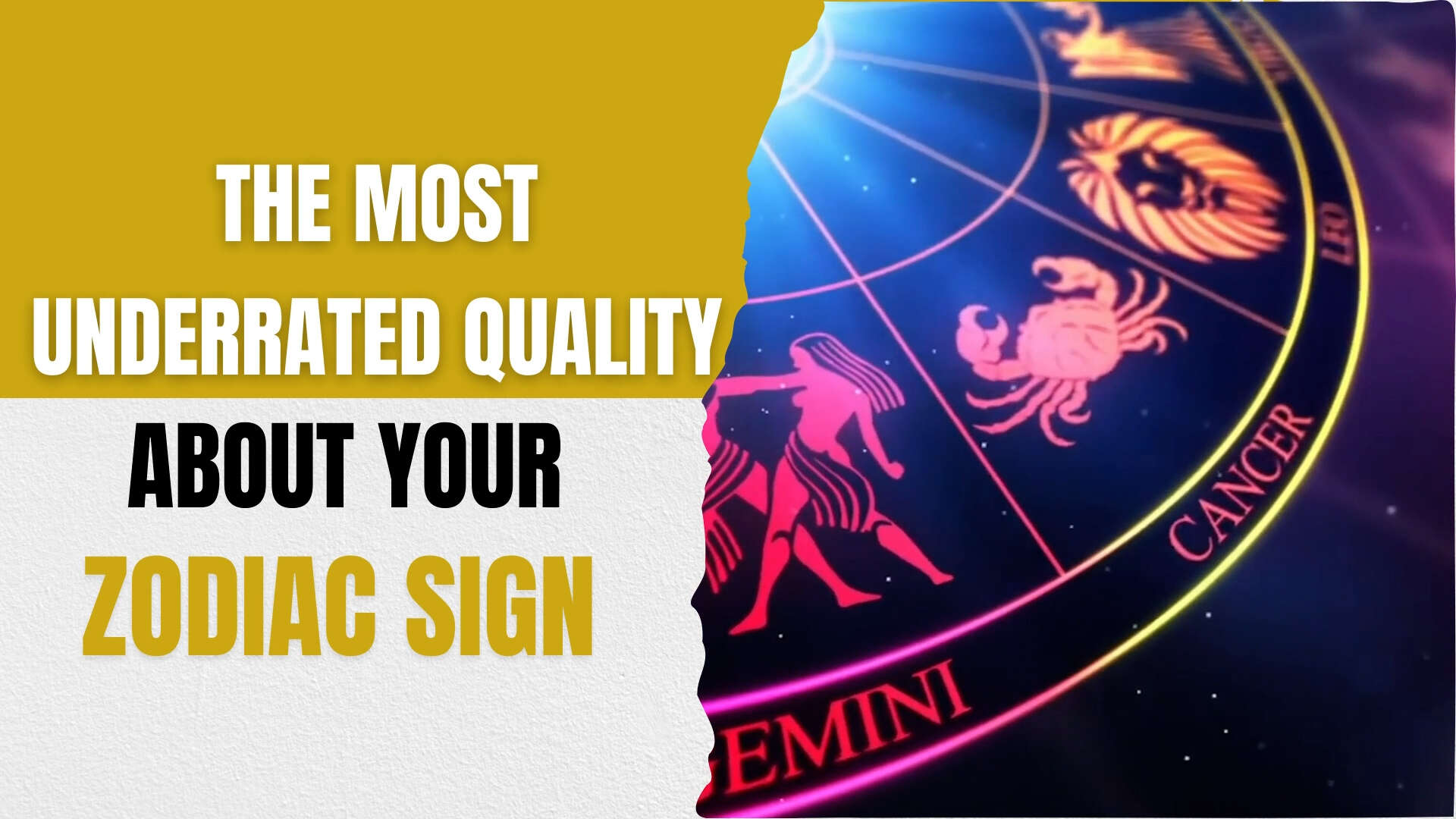 The most underrated quality about your zodiac sign