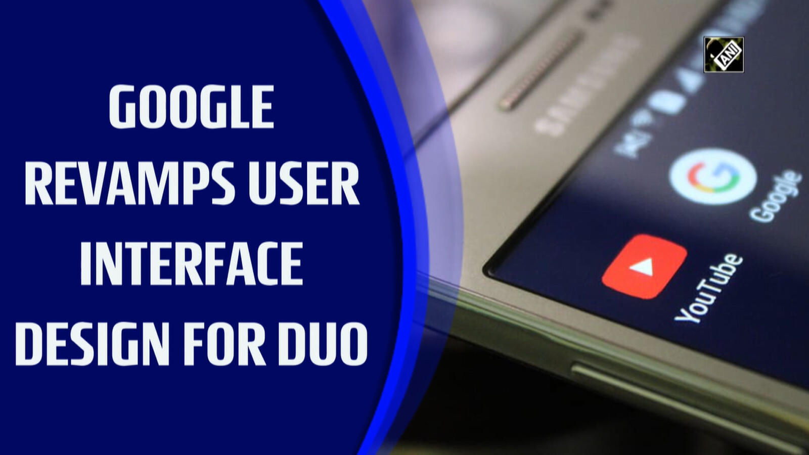 Google revamps user interface design for Duo