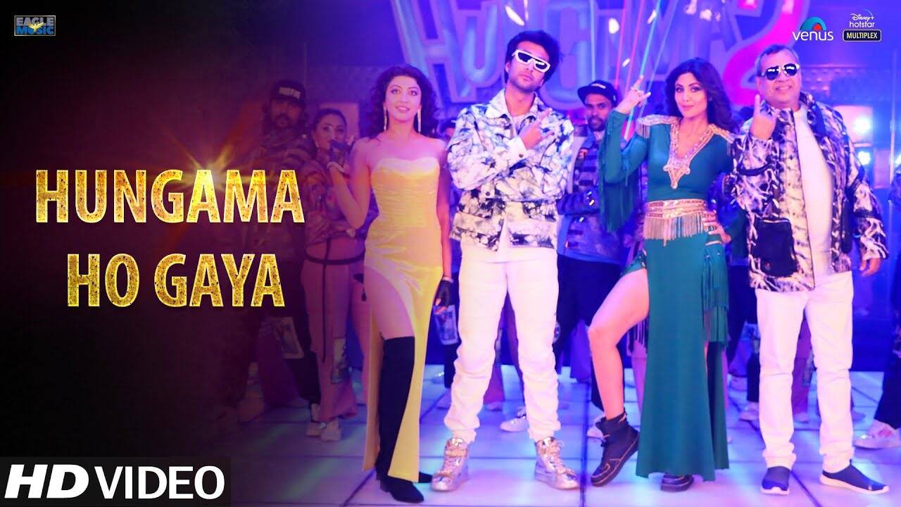 Hungama 2 | Song - Hungama Ho Gaya