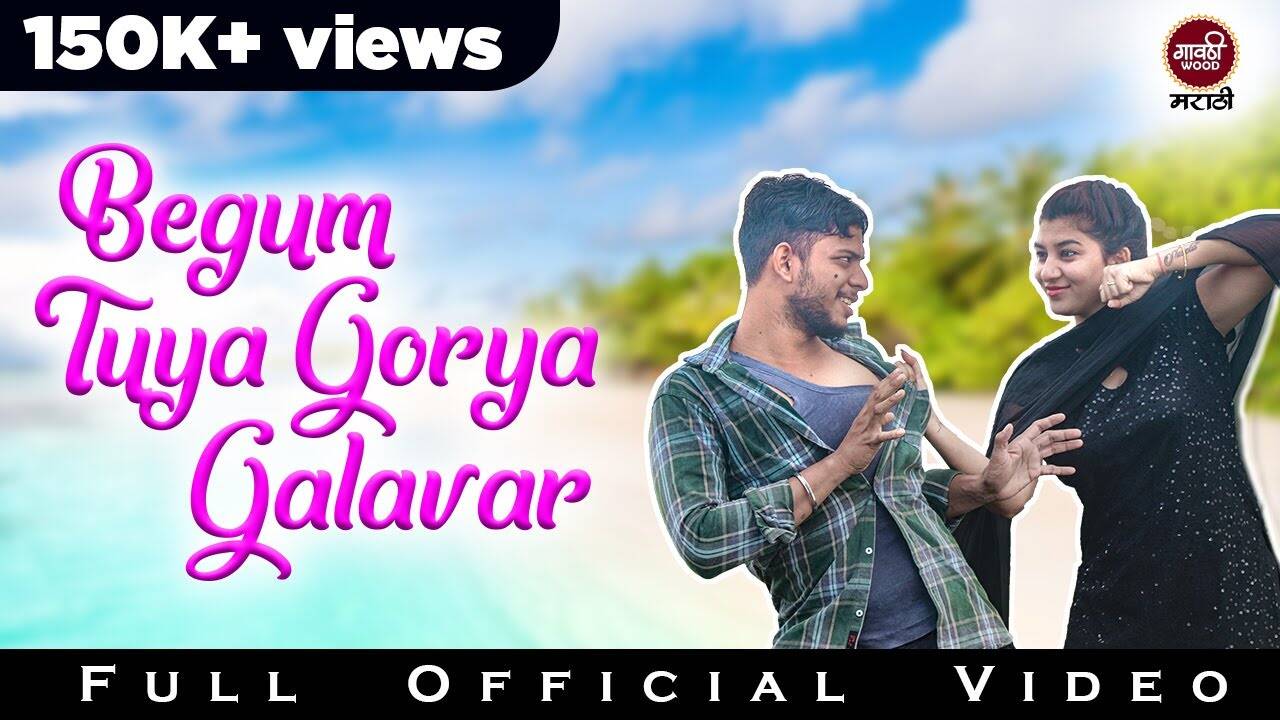 Watch Popular Marathi Song 'Begum Tuya Gorya Galavar' Sung By Sumit ...