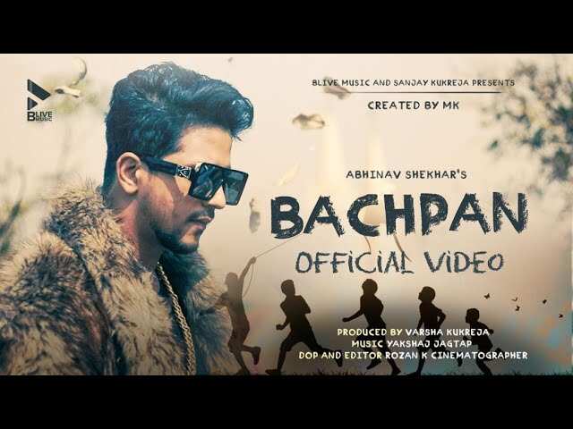 Watch New Hindi Song Music Video - 'Bachpan' Sung By Abhinav Shekhar