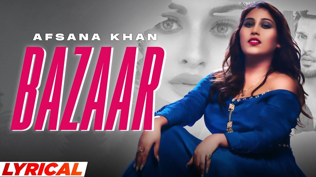 Check Out Latest Punjabi Song Music Video - 'Bazaar' (Lyrical) Sung By ...