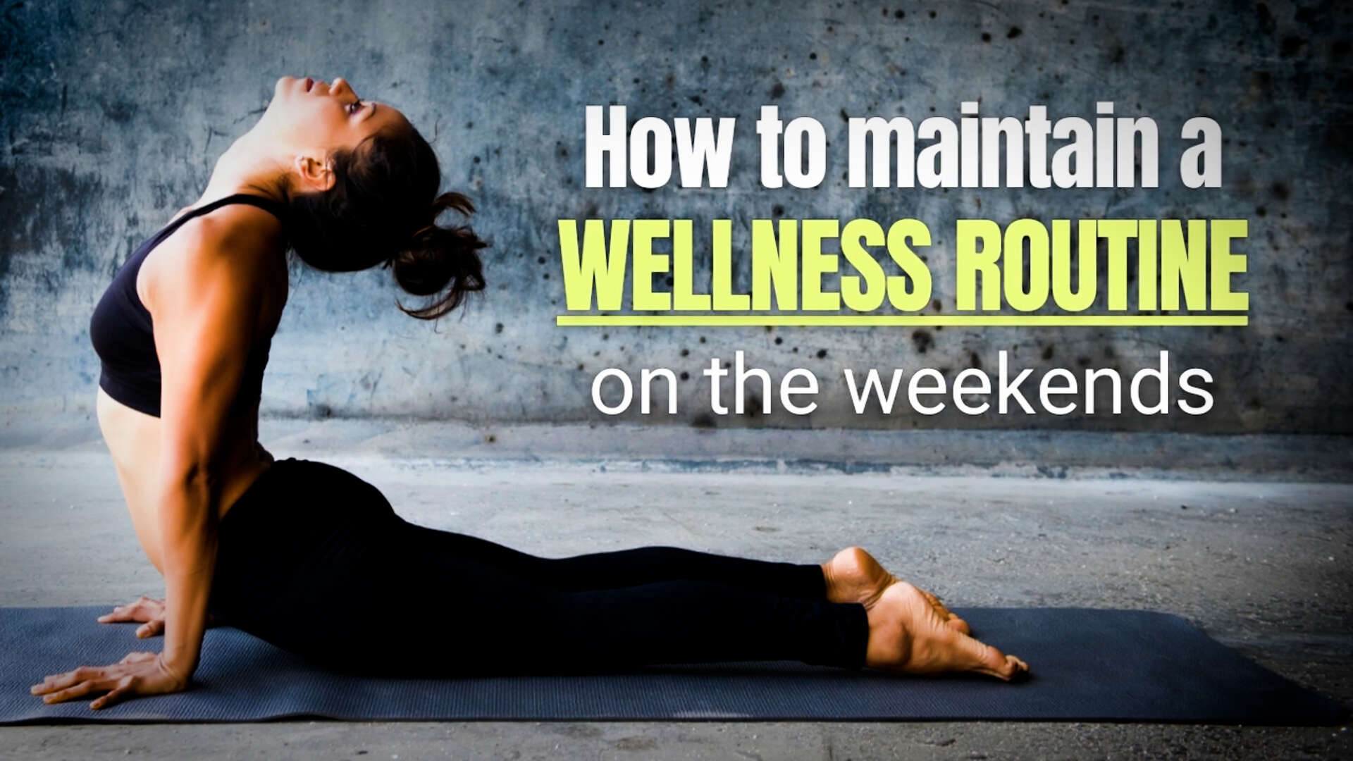 #Lifeline Series: How to maintain a happy wellness routine on the weekends