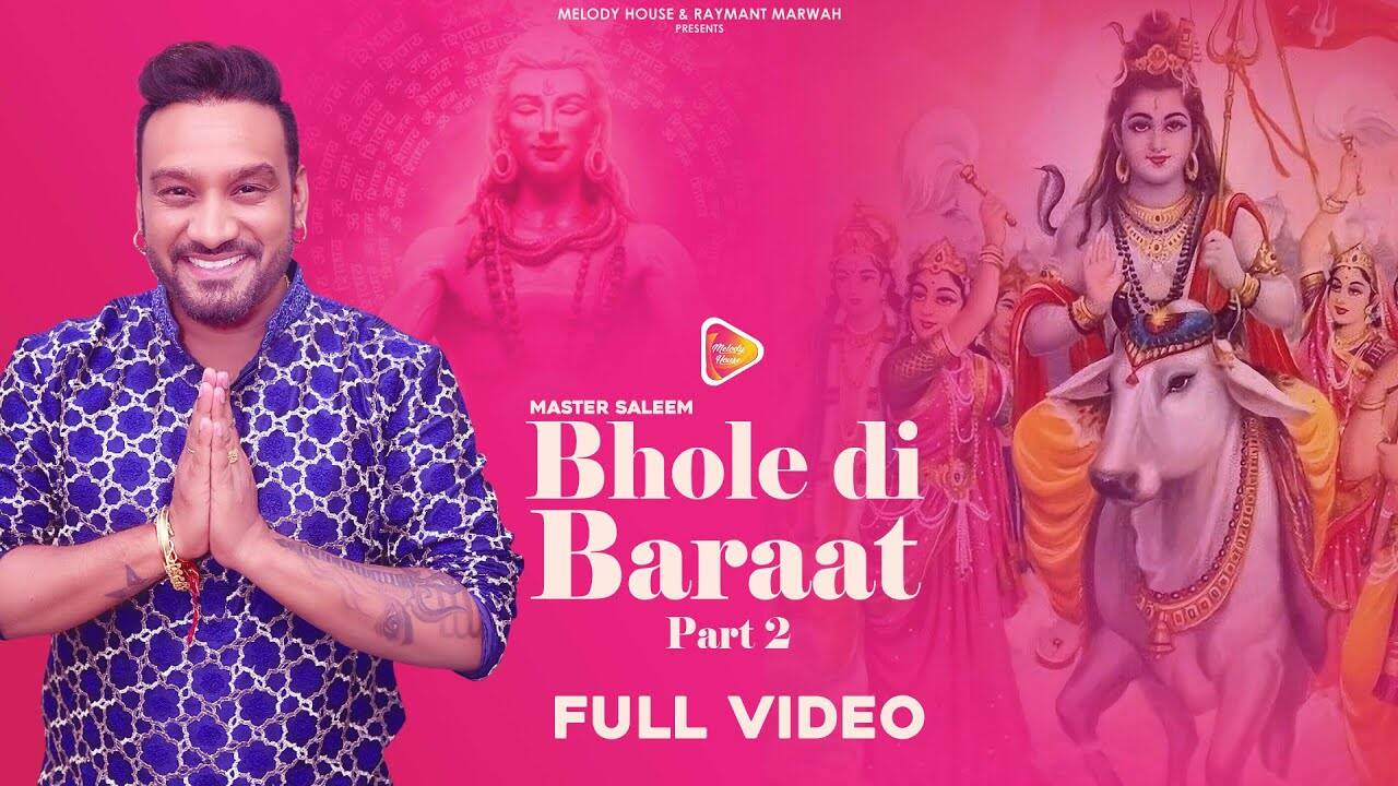 Check Out Popular Punjabi Bhakti Song 'Bhole Di Baraat' By Master Saleem