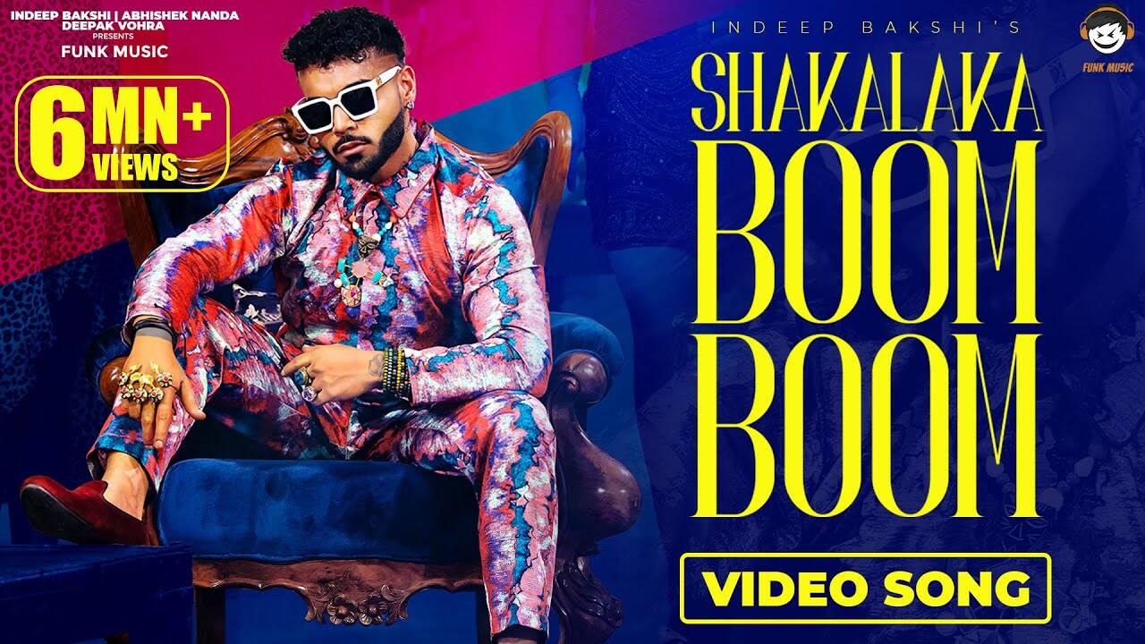 Watch New Hindi Song Music Video - 'Shakalaka Boom Boom' Sung By Indeep ...