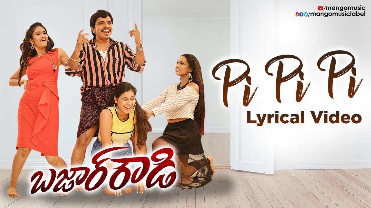 Bazaar Rowdy | Song - Pi Pi Pi (Lyrical)