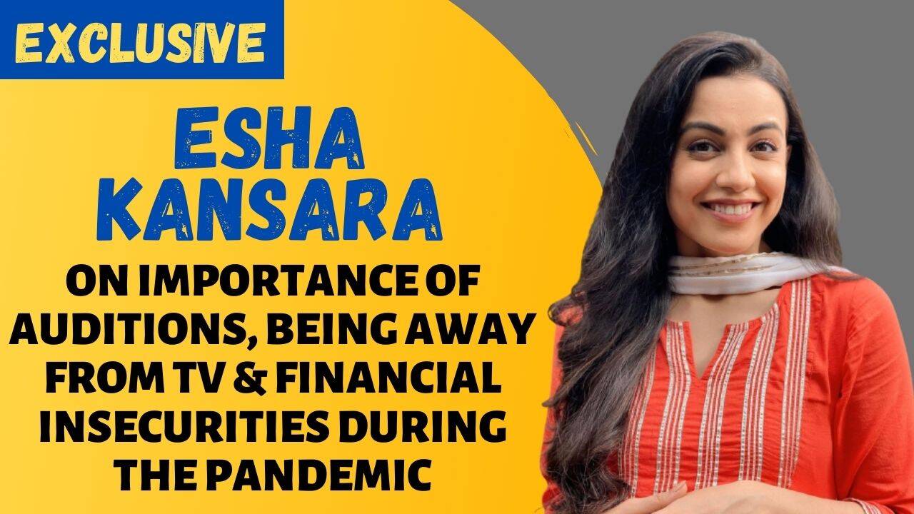 Esha Kansara talks about her reasons for being away from television