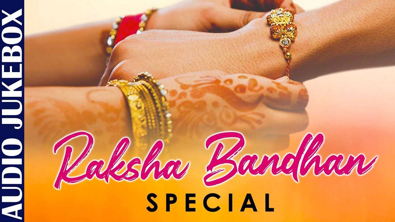 Superhit Hindi Film Songs | Audio Jukebox | Raksha Bandhan Special | Raksha Bandhan Ke Gaane