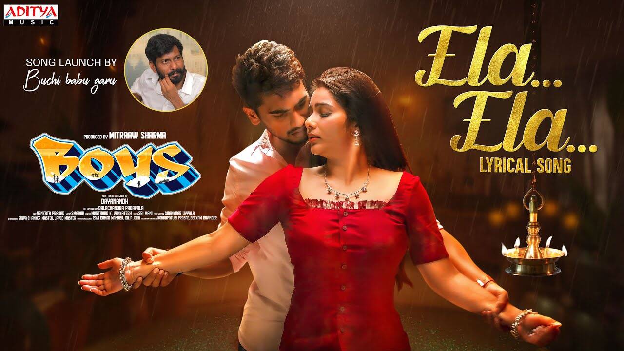 Boys | Song - Ela Ela (Lyrical)
