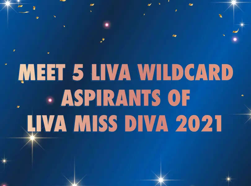 Meet the 5 LIVA Wildcard Aspirants of LIVA Miss Diva 2021