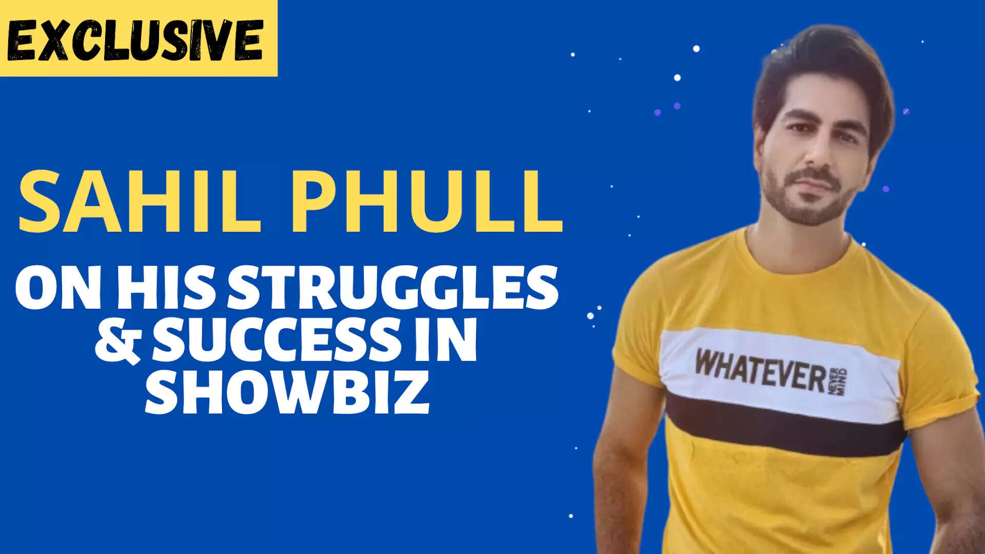 Uttaran fame Sahil Phull talks about his journey in showbiz