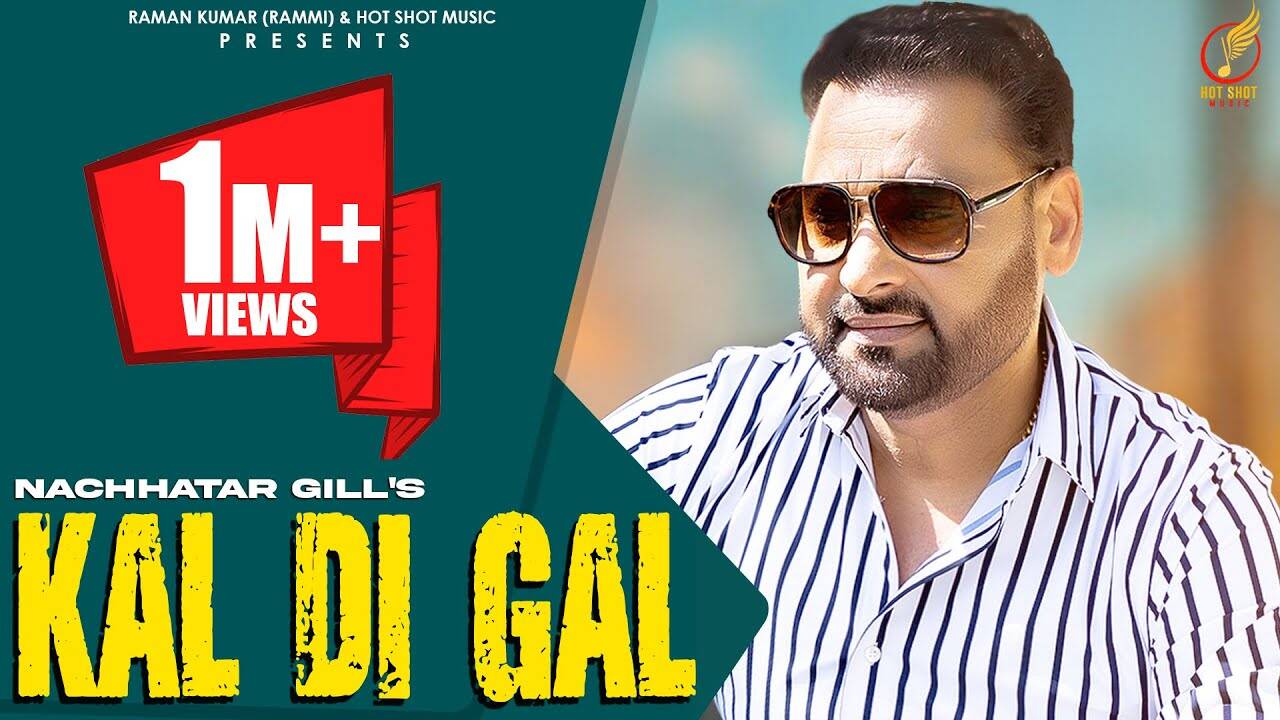 Watch Latest 2021 Punjabi Song Music Video 'Kal Di Gal' Sung By ...