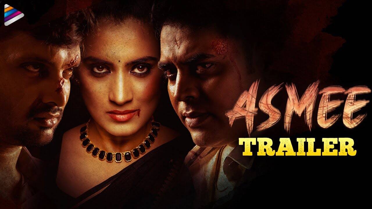Asmee - Official Trailer