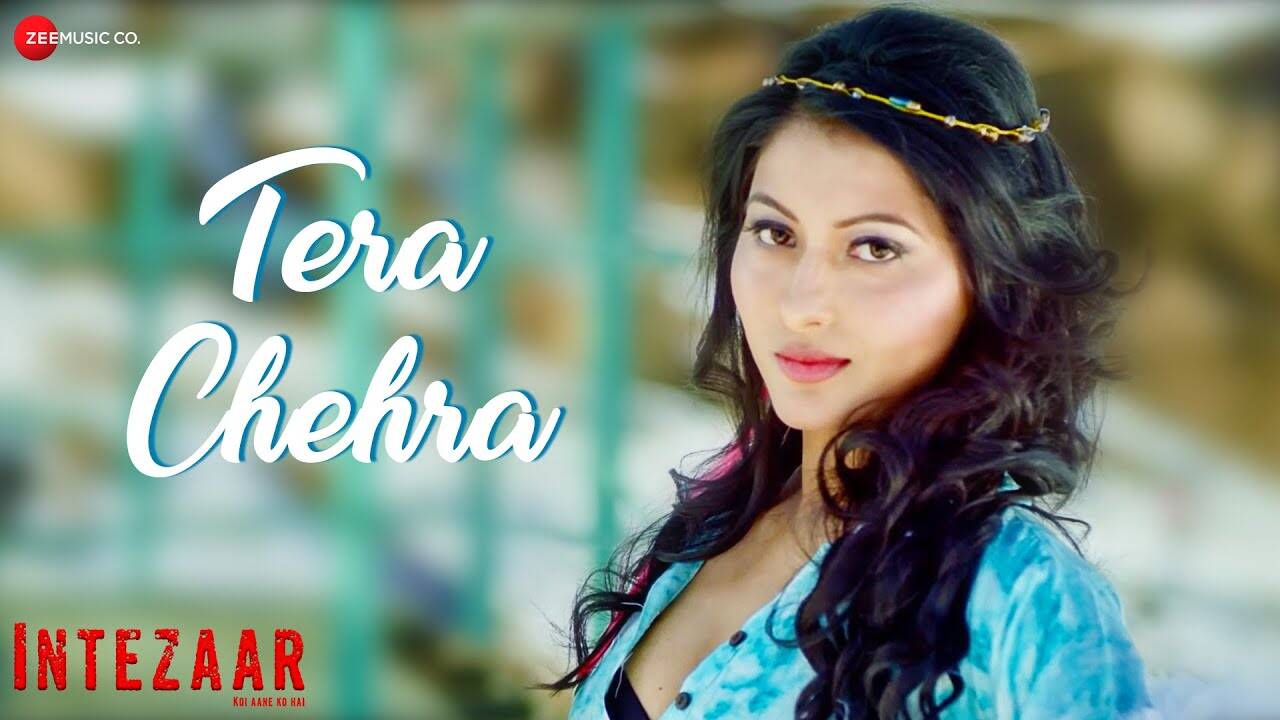Check Out Popular Hindi Official Music Video - 'Tera Chehra' Sung By ...