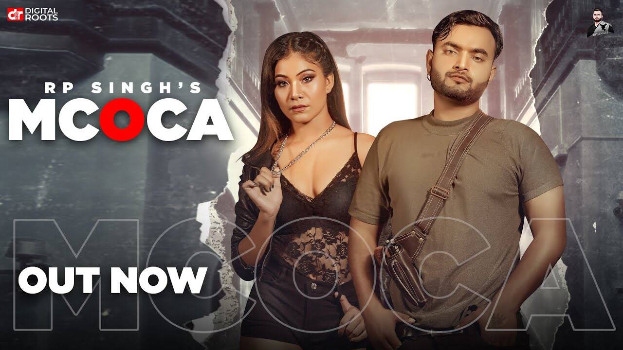 Watch New Haryanvi Song Music Video - 'Mcoca' Sung By RP Singh