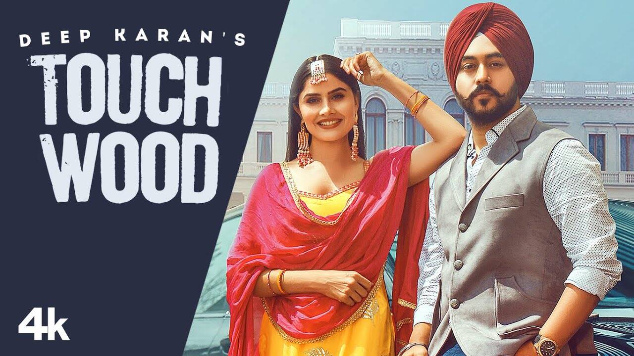 Watch Latest Punjabi Song Music Video - 'Touchwood' Sung By Deep Karan