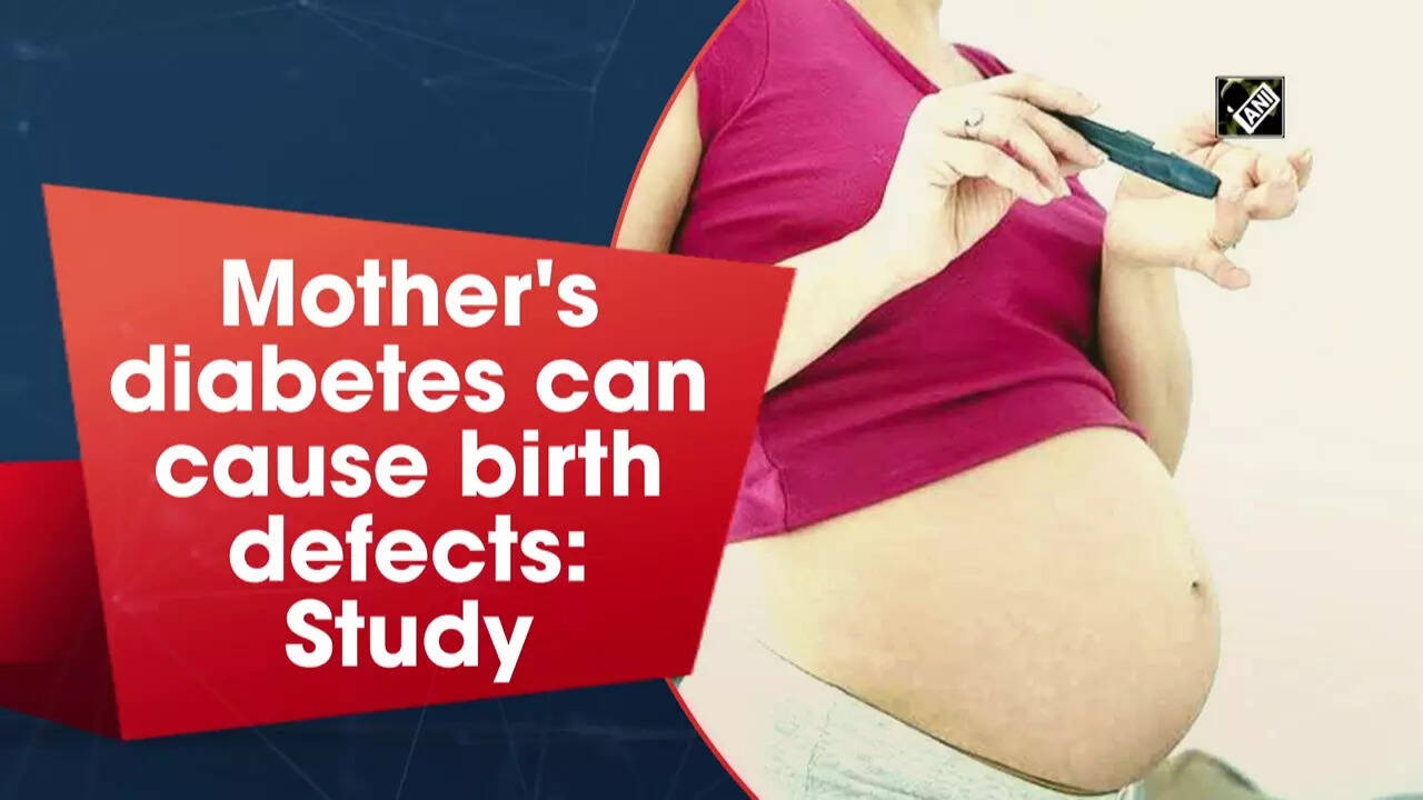 Mother's diabetes can cause birth defects: Study