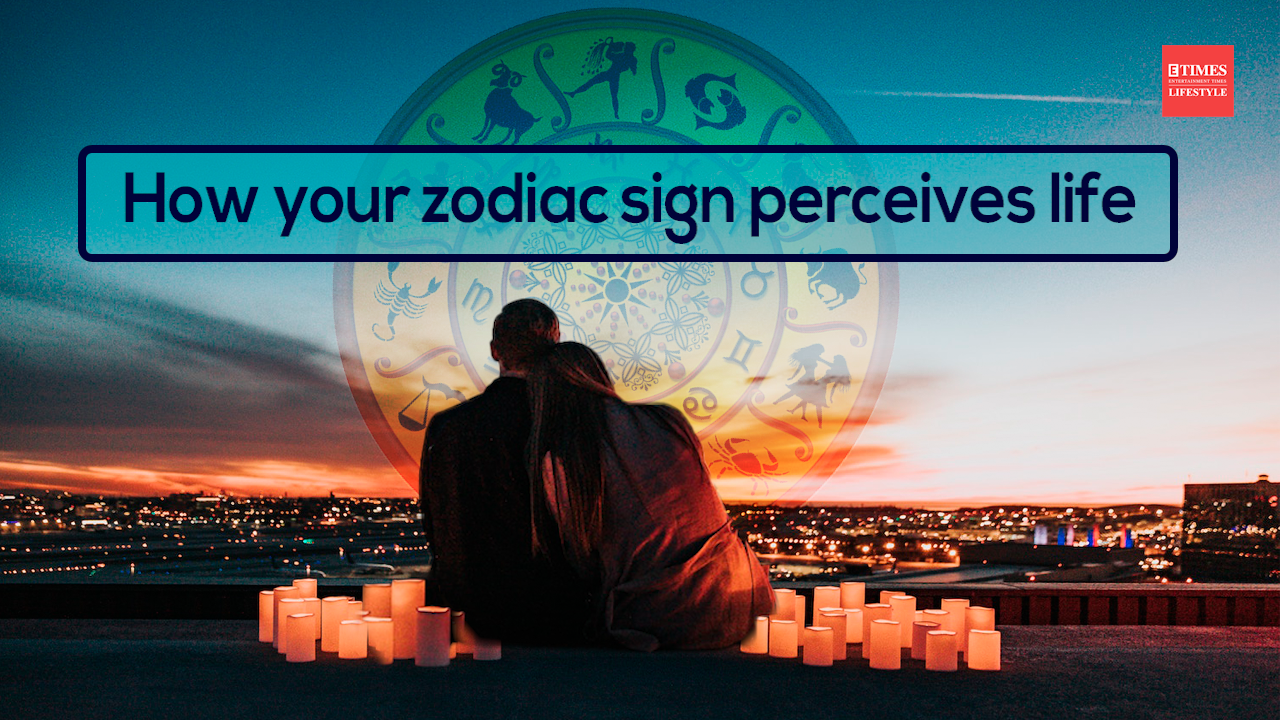 How your zodiac sign perceives life