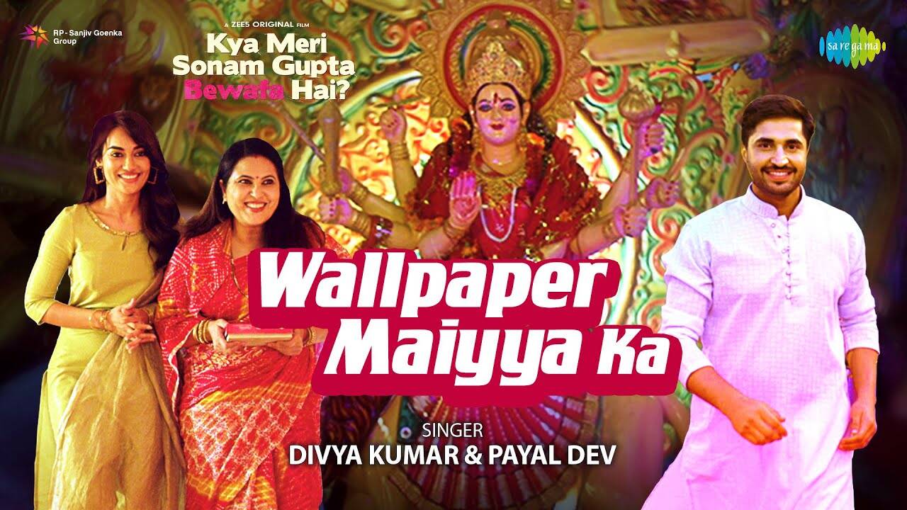 Watch New Hindi Song Music Video - 'Wallpaper Maiyya Ka' Sung By Divya ...
