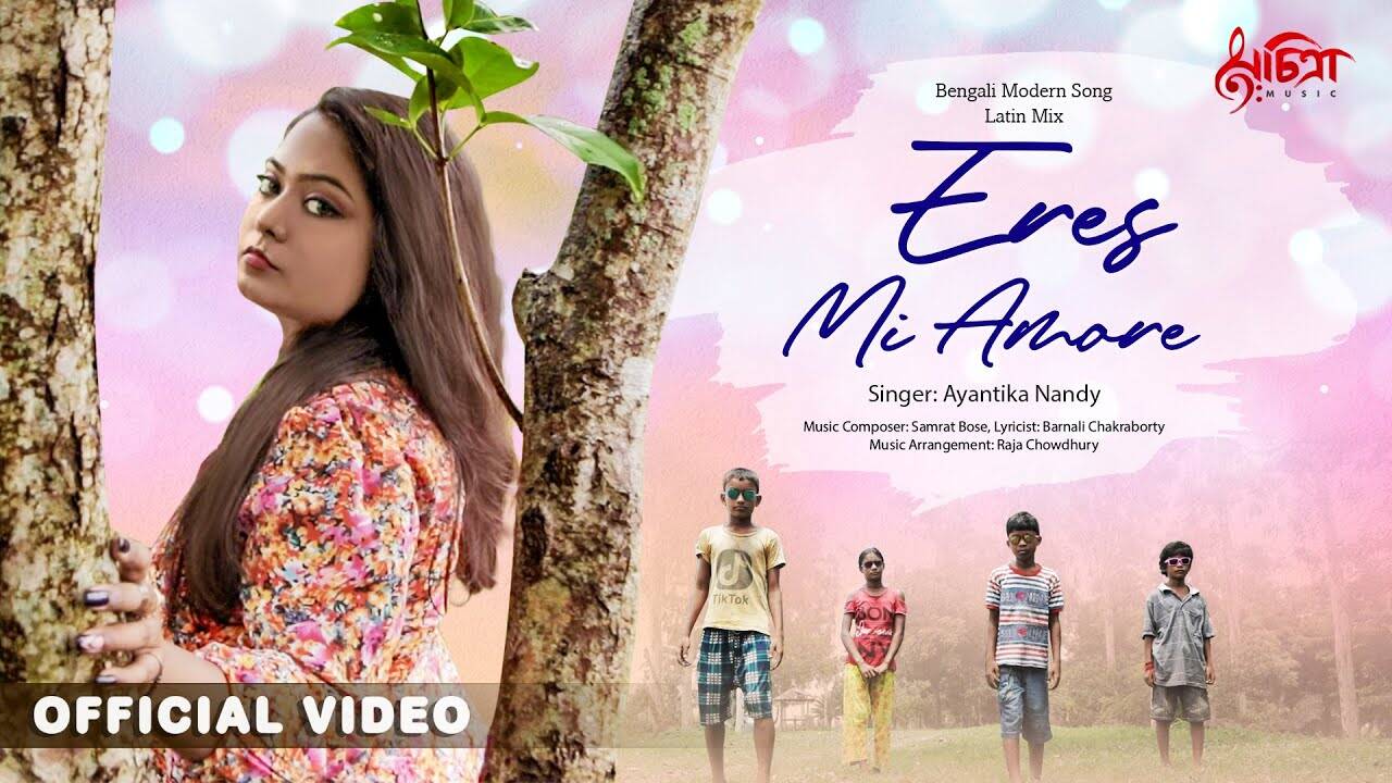 Check Out New Bengali Hit Song Music Video - 'Eres Mi Amore' Sung By ...