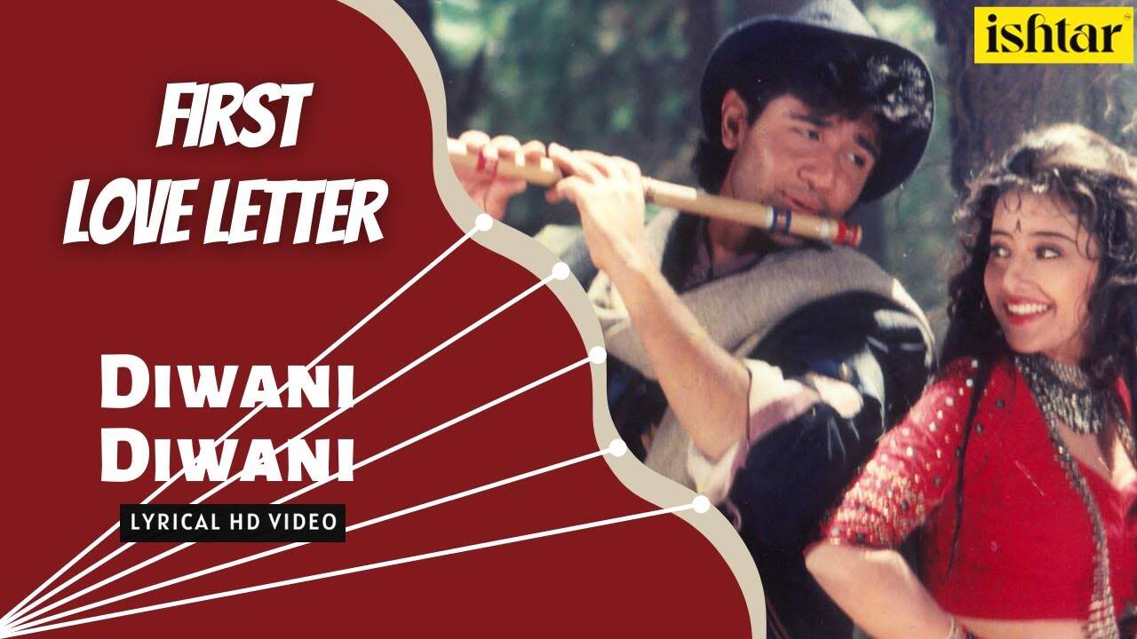 First Love Letter | Song - Diwani Diwani
