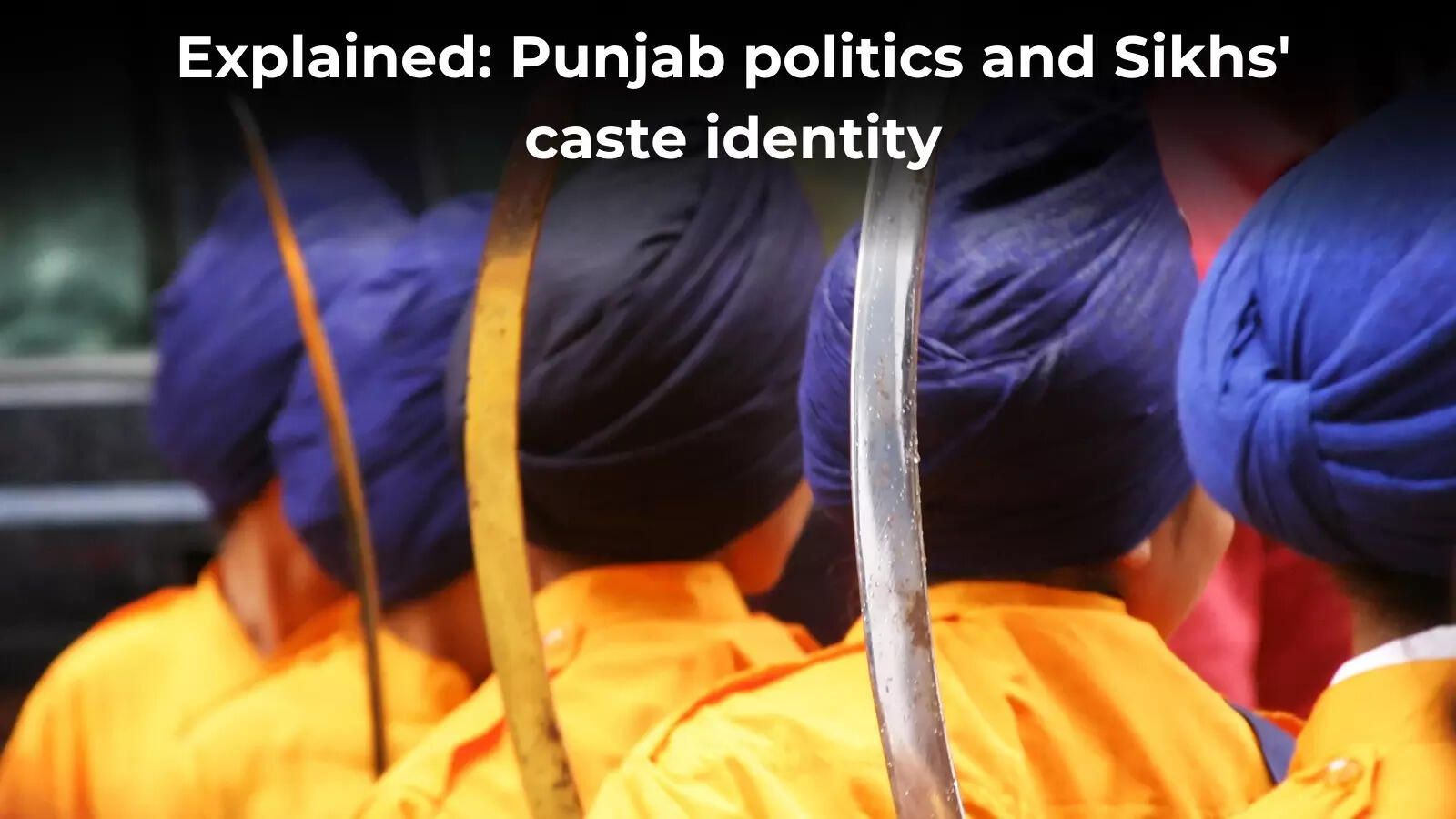 Explained: Punjab politics and Sikhs' caste identity - Times of India