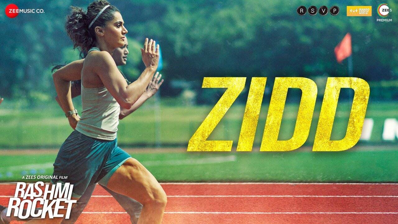 Rashmi Rocket | Song - Zidd